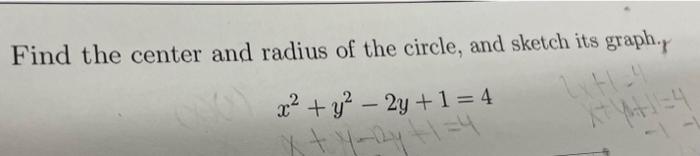 Solved Find the center and radius of the circle, and sketch | Chegg.com