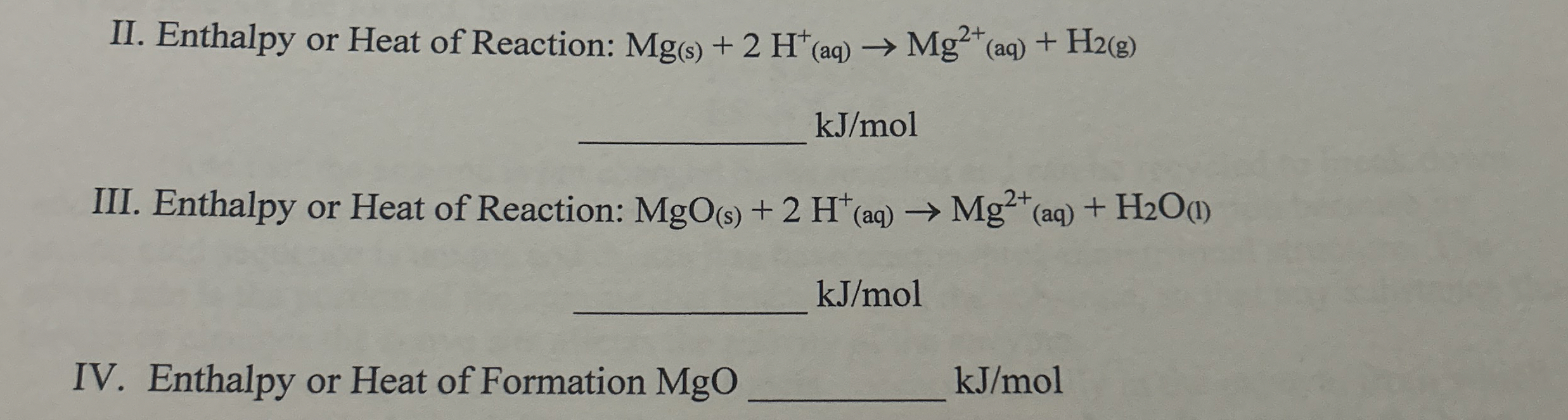Solved II. ﻿Enthalpy or Heat of Reaction: | Chegg.com