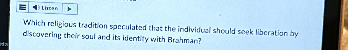 Solved Which religious tradition speculated that the | Chegg.com