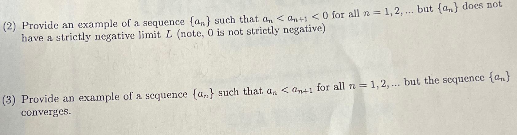 Solved (2) ﻿Provide an example of a sequence {an} ﻿such that | Chegg.com
