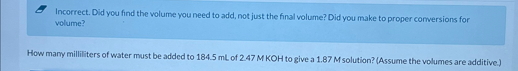 Solved How many milliliters of water must be added to | Chegg.com