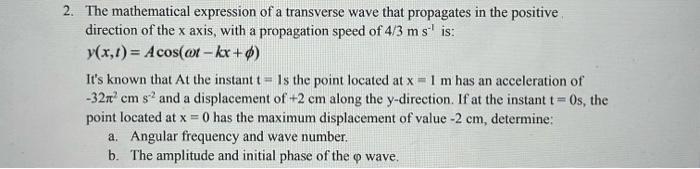 Solved 2. The mathematical expression of a transverse wave | Chegg.com