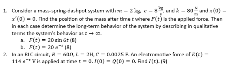 Solved Consider a mass-spring-dashpot system with | Chegg.com