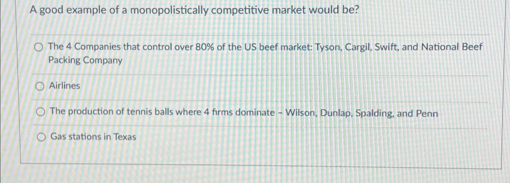 Solved A good example of a monopolistically competitive | Chegg.com