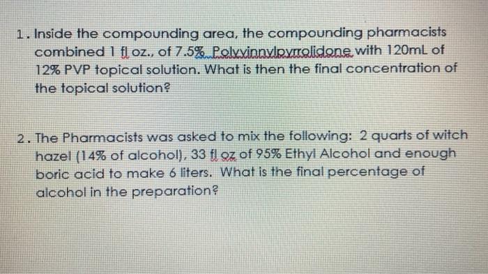 Solved 1. Inside the compounding area, the compounding | Chegg.com