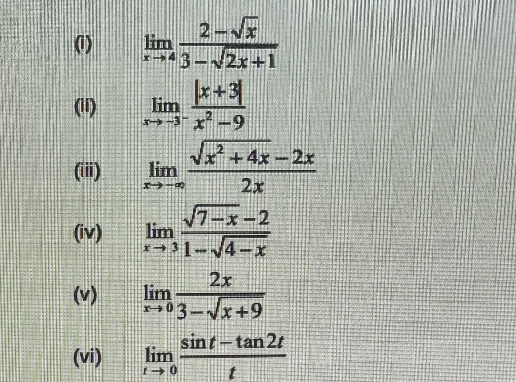 Solved (i) limx→43−2x+12−x (ii) limx→−3−x2−9∣x+3∣ (iii) | Chegg.com