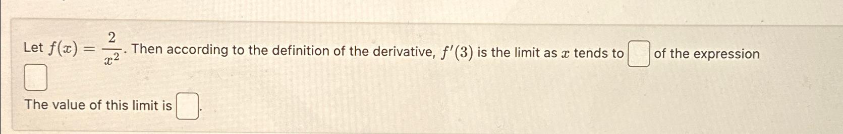 Solved Let f(x)=2x2. ﻿Then according to the definition of | Chegg.com