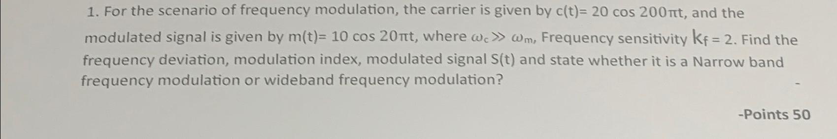 Solved For the scenario of frequency modulation, the carrier | Chegg.com