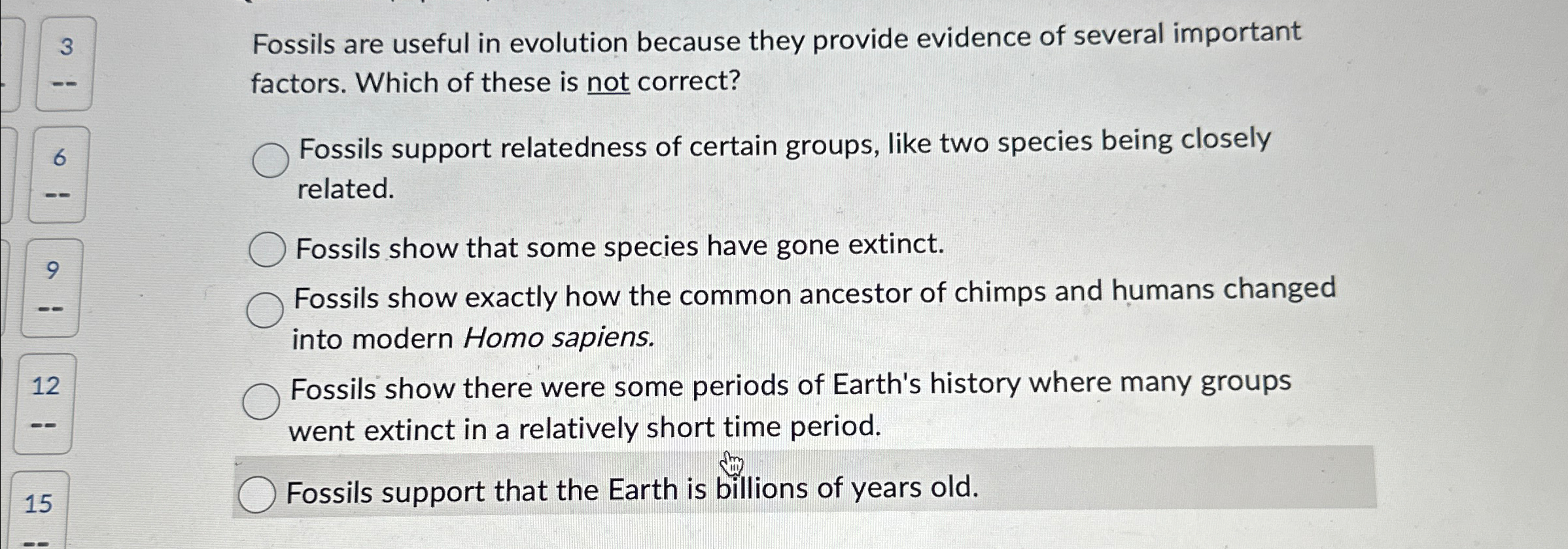 Solved Fossils are useful in evolution because they provide | Chegg.com