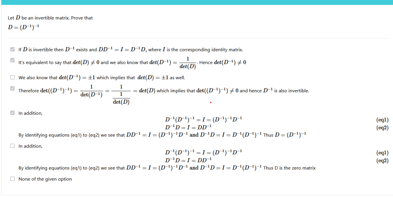 Solved If D ﻿is invertible then D-1 ﻿exists and DD-1=I=D-1D, | Chegg.com