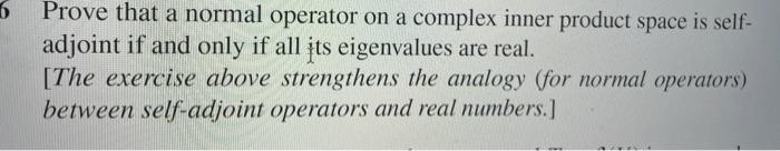 Solved Prove that a normal operator on a complex inner | Chegg.com