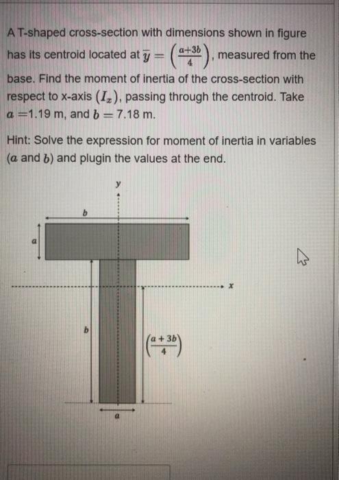 Solved at 7 = (****) 1 A T-shaped cross-section with | Chegg.com