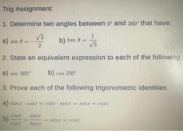 Solved Trig Assignment: 1. Determine two angles between 0° | Chegg.com