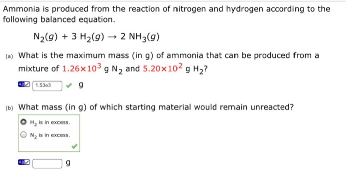 Solved Ammonia is produced from the reaction of nitrogen and | Chegg.com