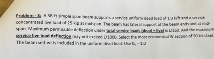 Solved Problem - 3: A 36-ft simple span beam supports a | Chegg.com