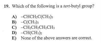 Solved Which of the following is a tert-butyl group? | Chegg.com