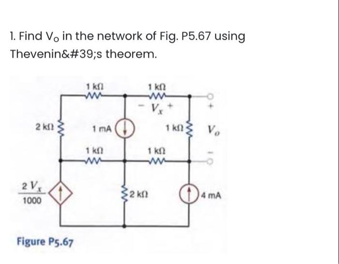 Solved 1. Find V, in the network of Fig. P5.67 using | Chegg.com