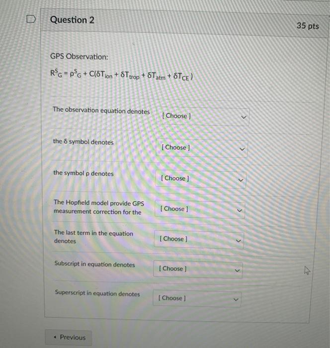 Question 2 35 pts GPS Observation: RSG = pʻG + | Chegg.com