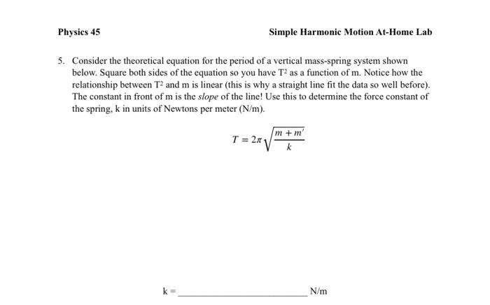 Solved Physics 45 Simple Harmonic Motion At-Home Lab 5. | Chegg.com