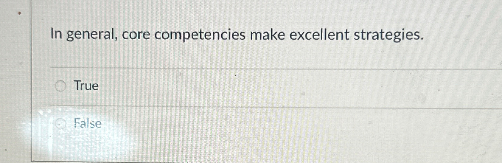 Solved In general, core competencies make excellent | Chegg.com