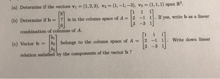 Solved (a) Determine if the vectors V1 = (1,2,3), v2 = (1, | Chegg.com