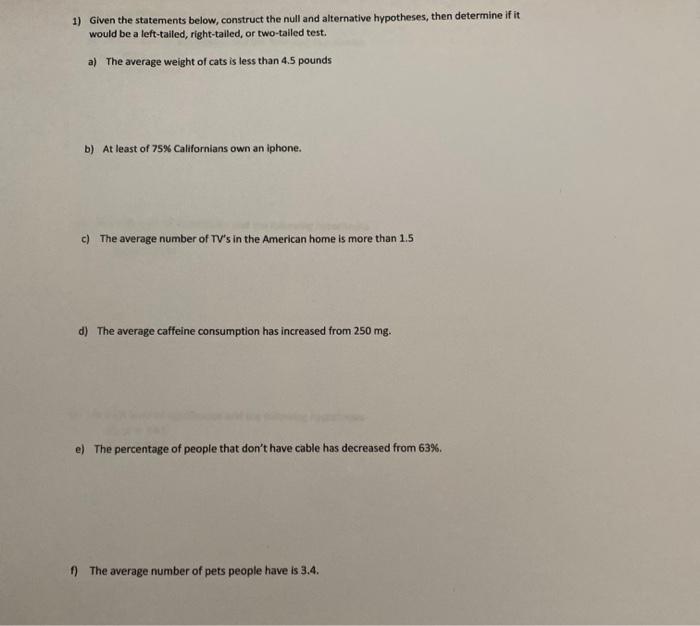 Solved 1) Given the statements below, construct the null and | Chegg.com