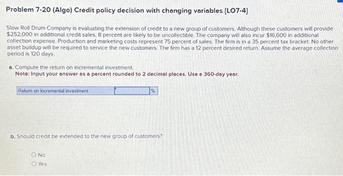Solved Problem 7-20 (Algo) Credit policy decision with | Chegg.com