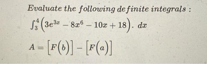 Solved Evaluate The Following De Finite Integrals