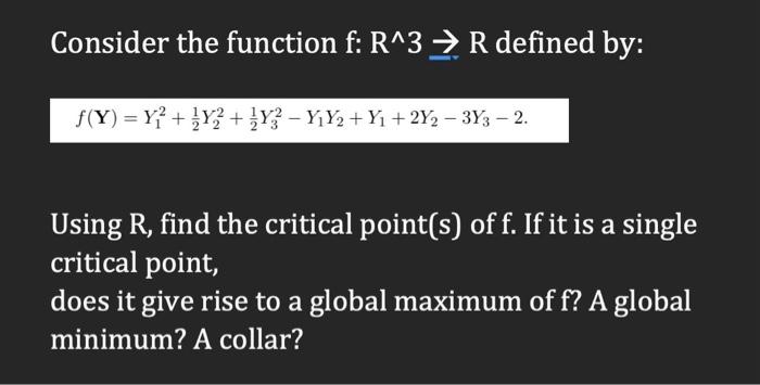 Solved Consider the function f:R∧3≥R defined by: | Chegg.com