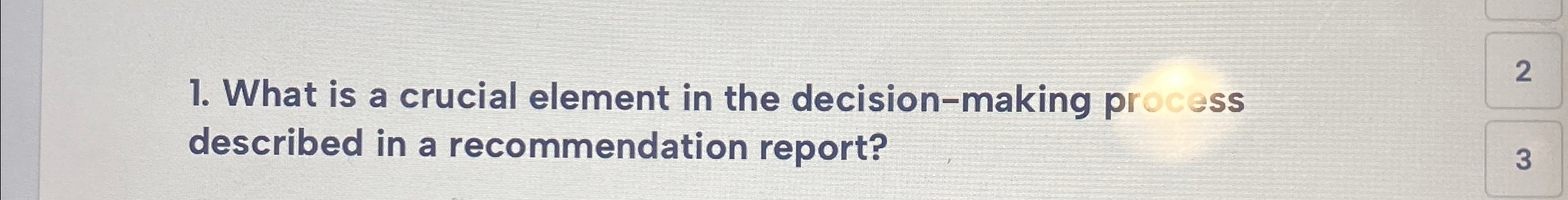 Solved What is a crucial element in the decision-making | Chegg.com