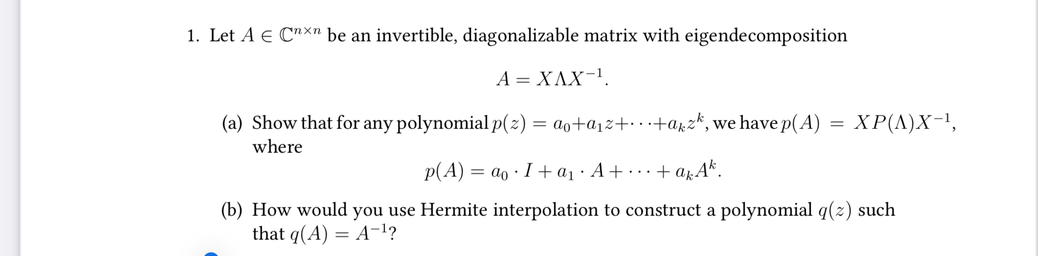 Solved Let AinCn×n ﻿be an invertible, diagonalizable matrix | Chegg.com