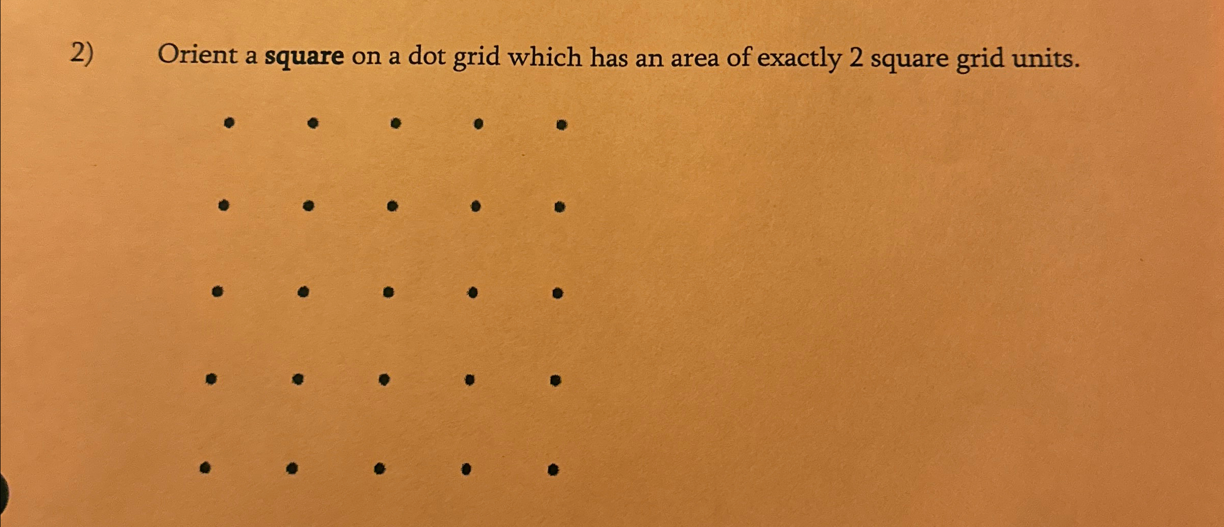 Solved Orient a square on a dot grid which has an area of | Chegg.com