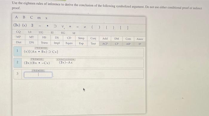 Solved Use the eighteen rules of inference to derive the | Chegg.com