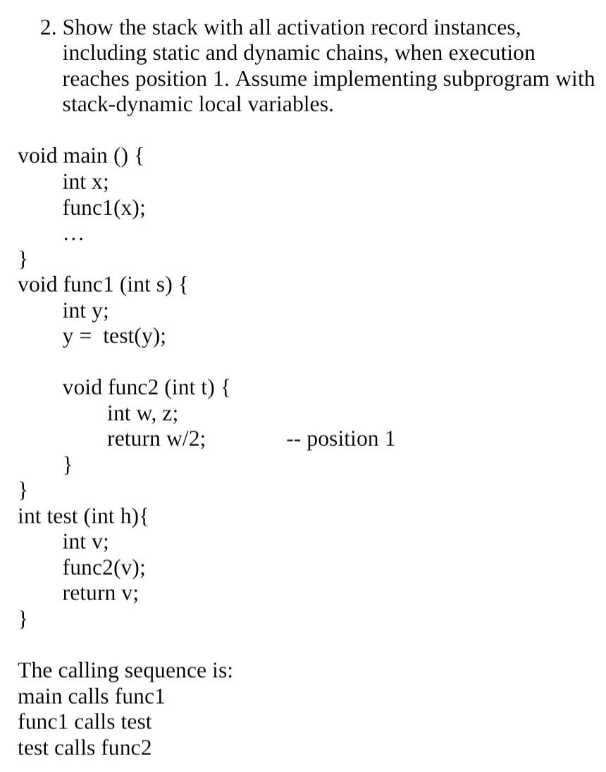 Solved 2. Show the stack with all activation record | Chegg.com