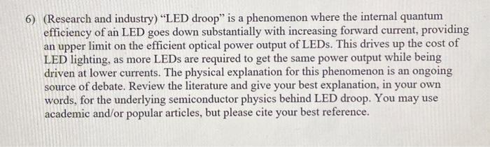 Solved 6) (Research and industry) "LED droop" is a | Chegg.com