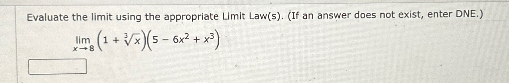 Solved Evaluate the limit using the appropriate Limit | Chegg.com