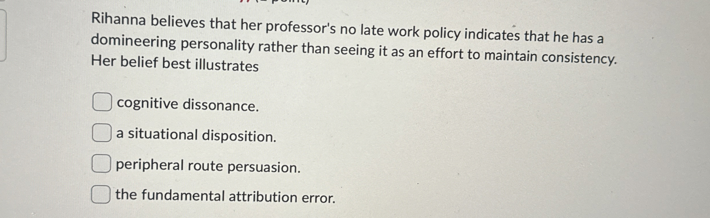 Solved Rihanna believes that her professor's no late work | Chegg.com