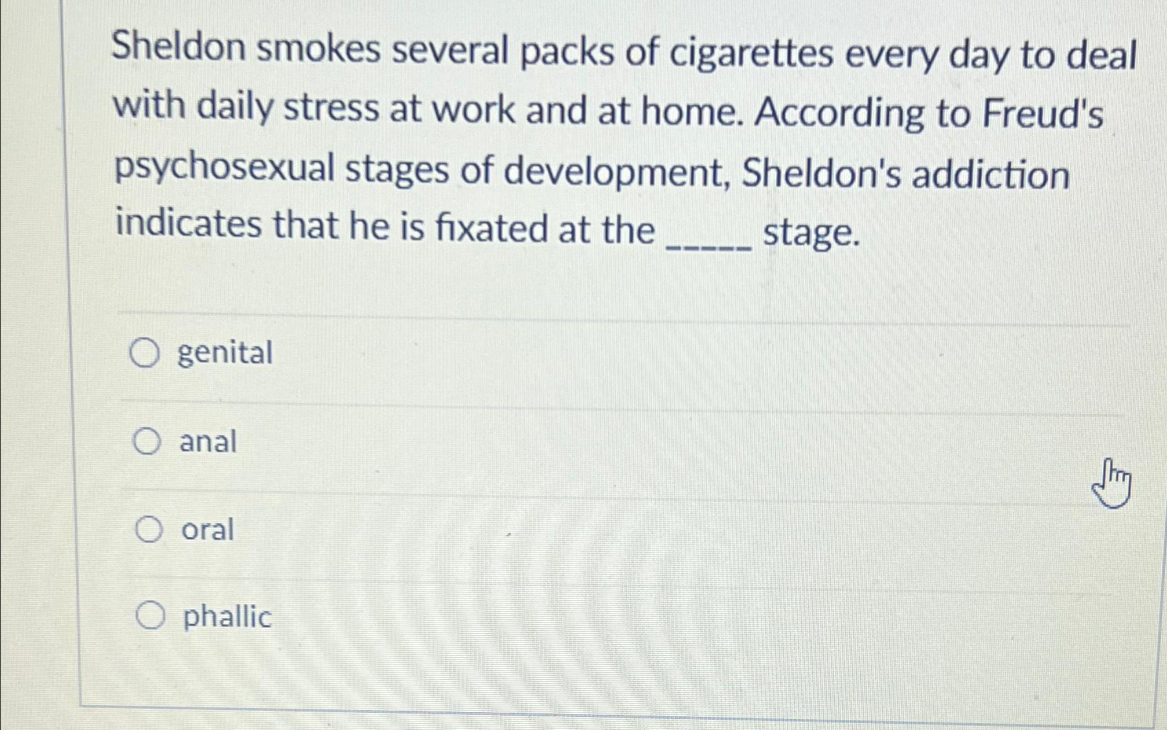 Solved Sheldon smokes several packs of cigarettes every day | Chegg.com