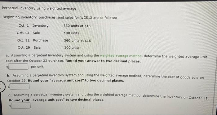 Solved Perpetual inventory using weighted average Beginning | Chegg.com