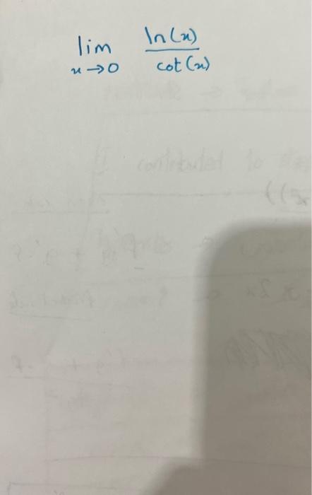 Solved limx→0cot(x)ln(x) | Chegg.com