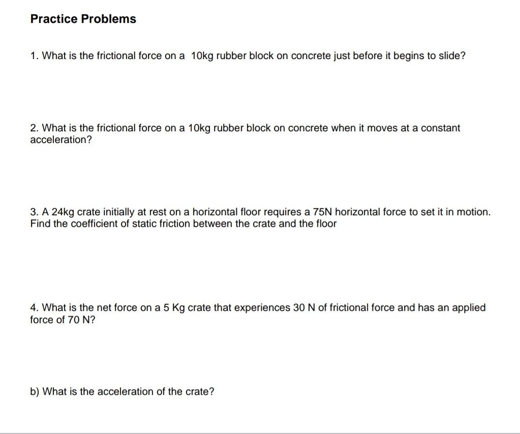 Solved Practice Problems 1. What is the frictional force on | Chegg.com