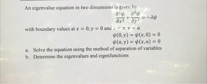 Solved An eigenvalue equation in two dimensions is given by | Chegg.com