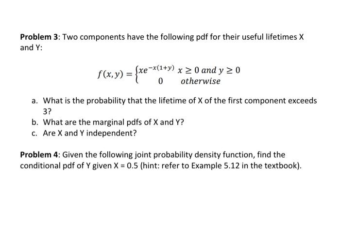 Solved Problem 3: Two components have the following pdf for | Chegg.com