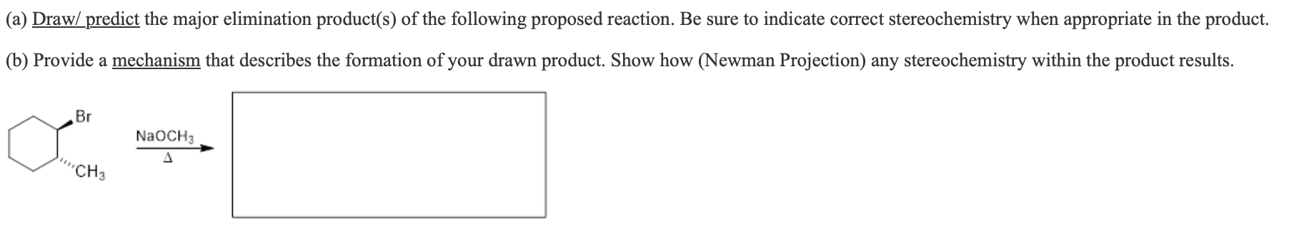 Solved (a) ﻿Draw/predict the major elimination product(s) | Chegg.com
