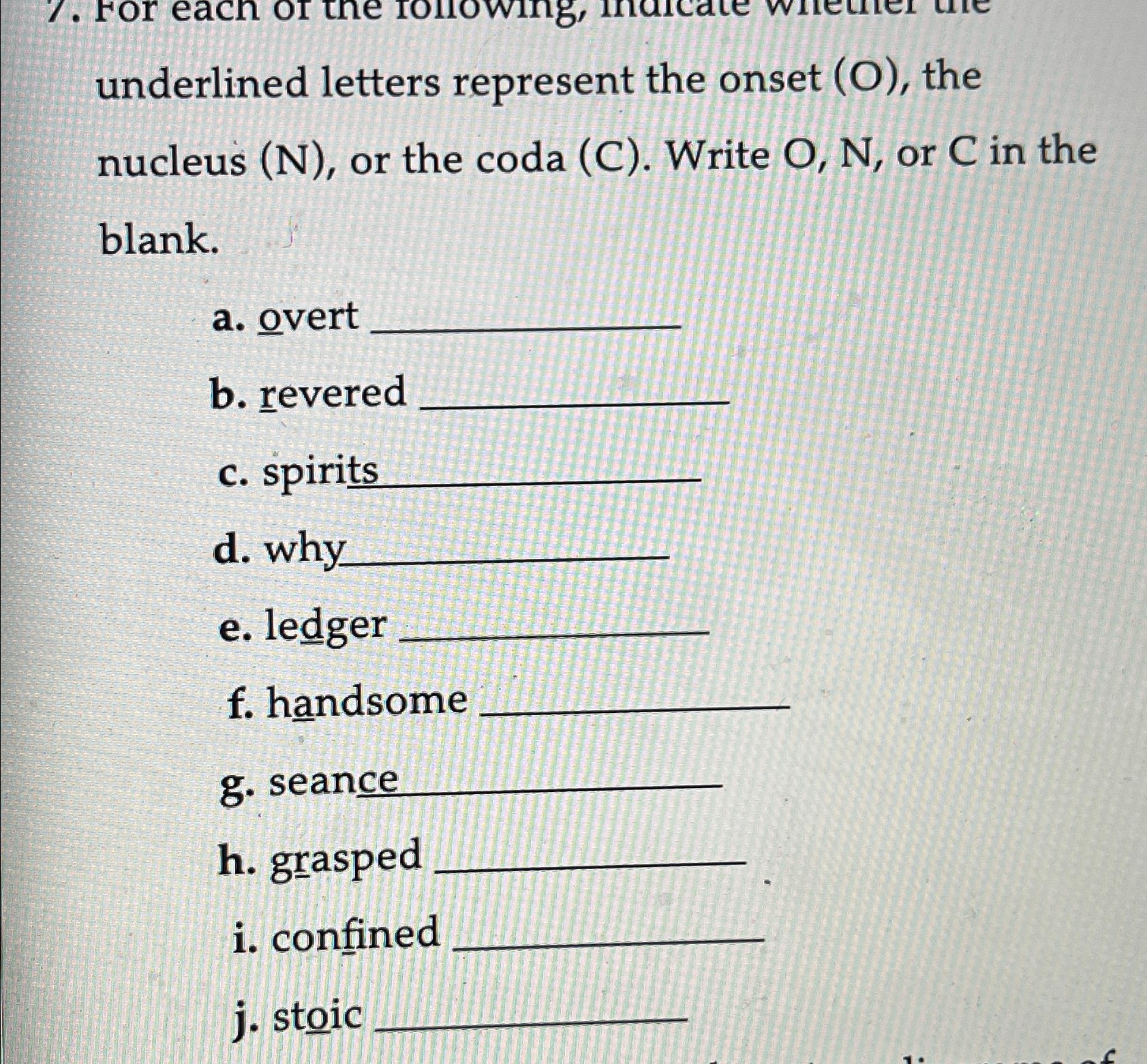 Solved underlined letters represent the onset (O), ﻿the | Chegg.com