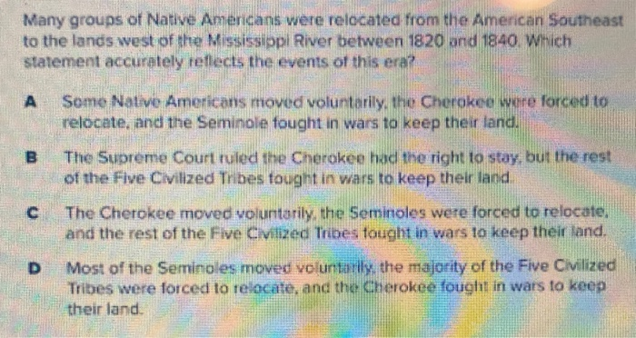 Many groups of Native Americans were relocated from | Chegg.com
