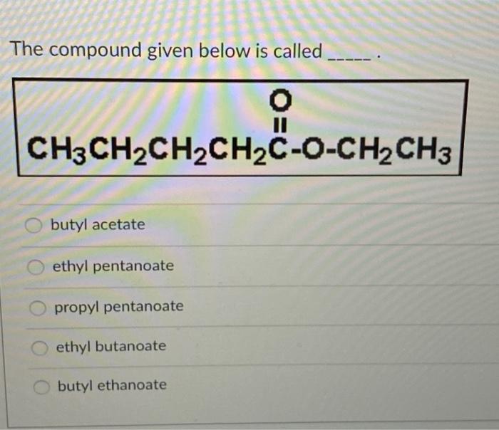 Solved The compound given below is called | Chegg.com