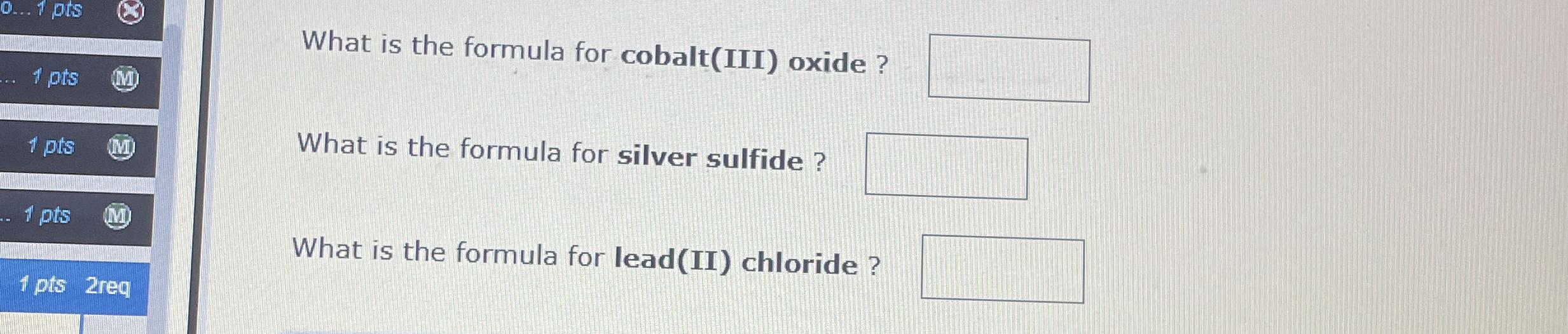 Solved What is the formula for cobalt(III) ﻿oxide?What is | Chegg.com