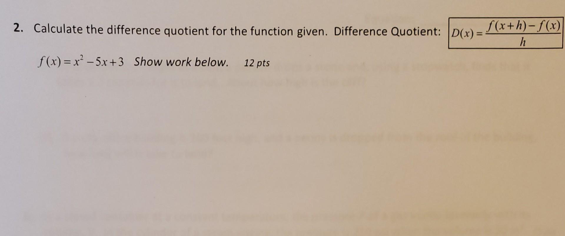 Solved 2. Calculate the difference quotient for the function | Chegg.com