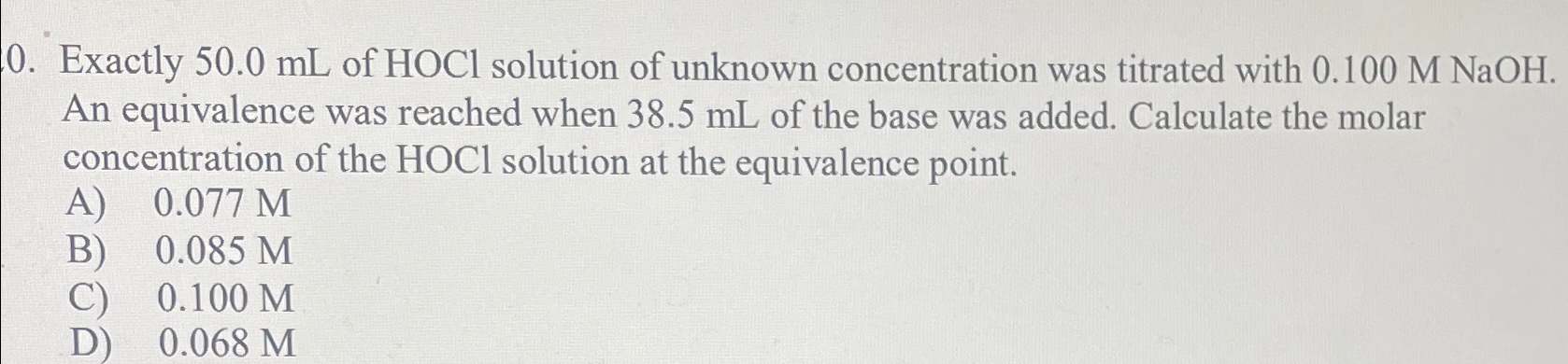 Solved Exactly 50.0mL ﻿of HOCl solution of unknown | Chegg.com